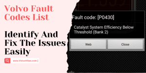 Volvo Fault Codes List: Identify And Fix The Issues Easily